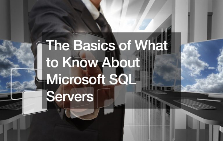 The Basics of What to Know About Microsoft SQL Servers - Hosting ...